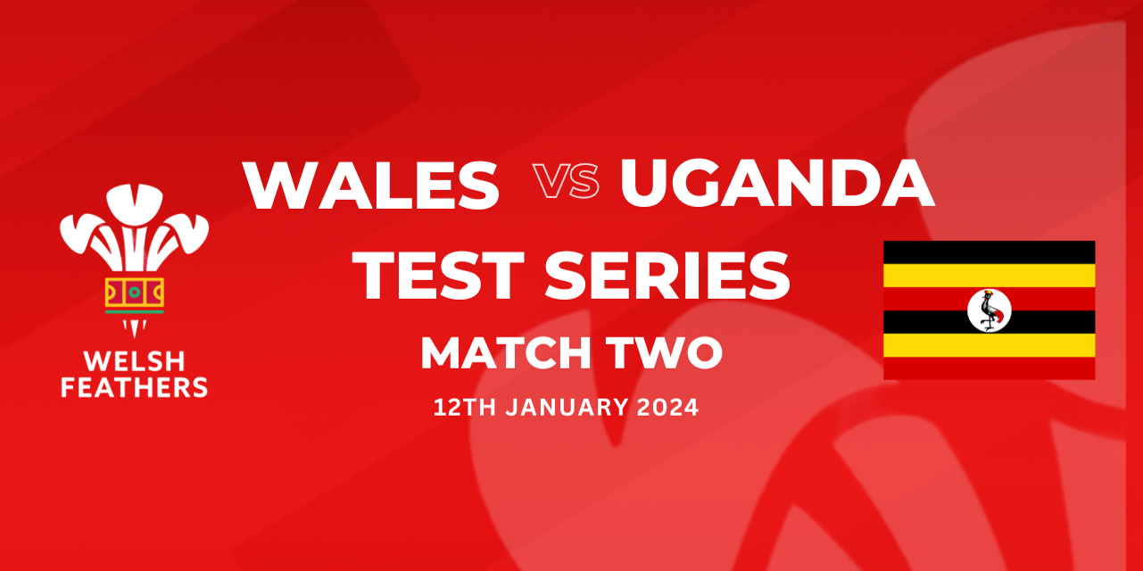 Wales Netball - Event - Wales v Uganda Test Series - Match Two