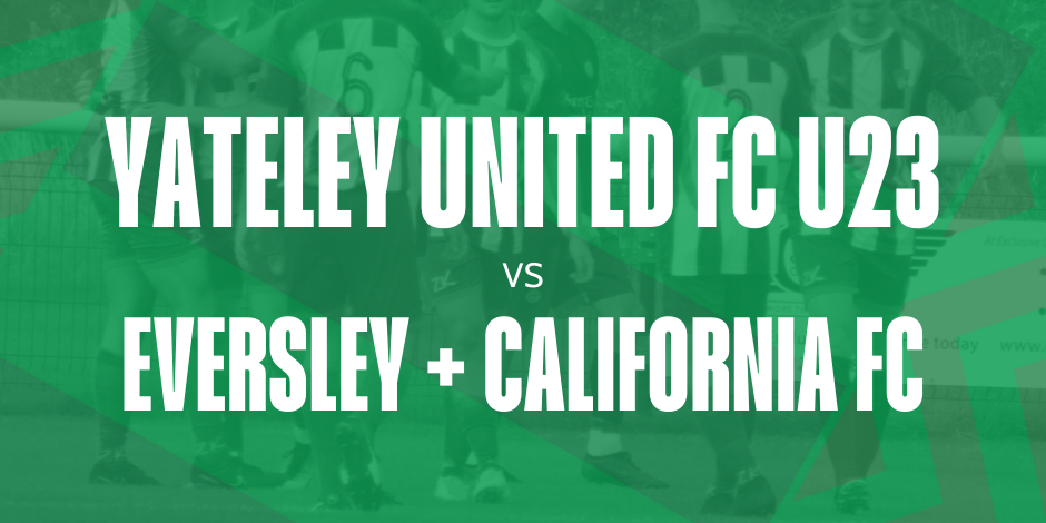 Yateley United Football Club - Event - Yateley United FC U23 vs ...